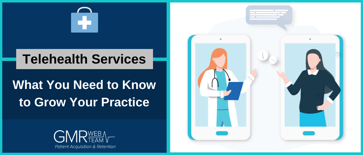 Telehealth Services What You Need To Know To Grow Your Practice
